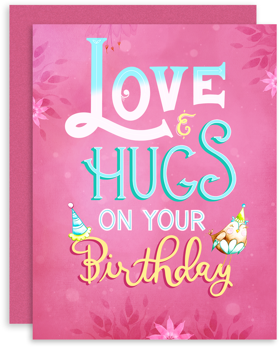 Love & Hugs On Your Birthday – Mossy Blue Paper Studio