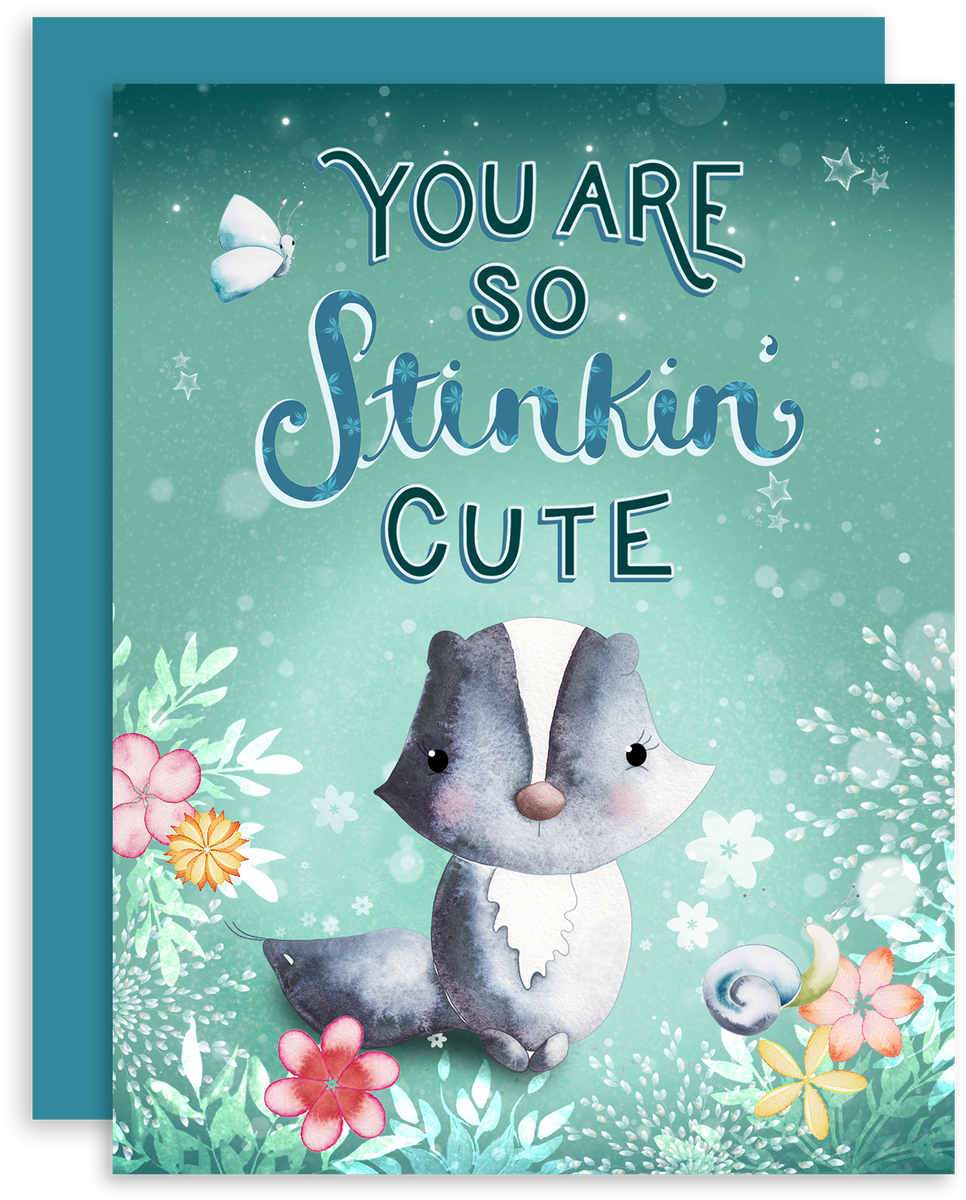 You Are So Stinkin' Cute – Mossy Blue Paper Studio